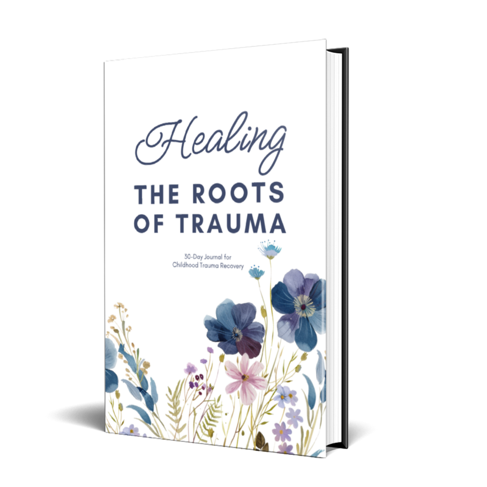 Healing the Roots of Trauma Journal – Just Publish
